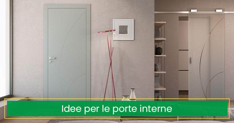 Porte interne moderne: il design che asseconda i gusti personali
